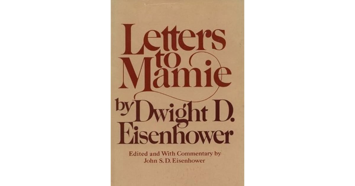 Letters to Mamie by Dwight D. Eisenhower