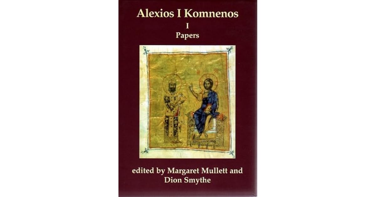 Alexios I Komnenos by Margaret Mullett