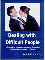 Dealing With Difficult People: Proven Strategies for Handling Stressful ...