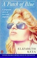 A Patch of Blue by Elizabeth Kata