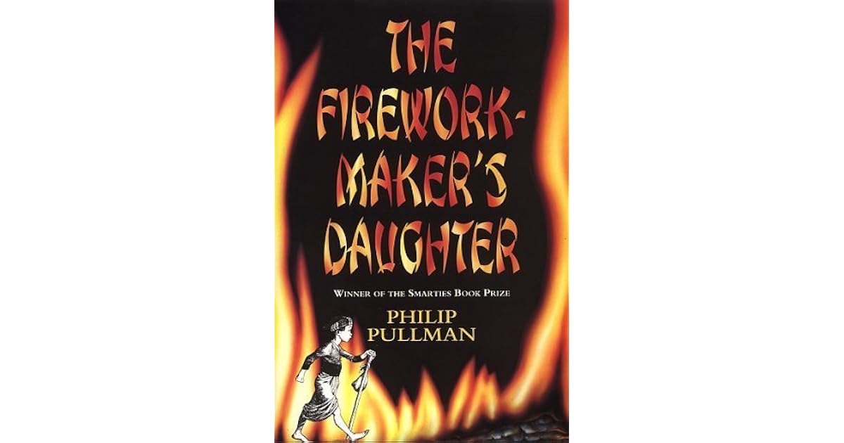 The Firework Maker's Daughter by Philip Pullman