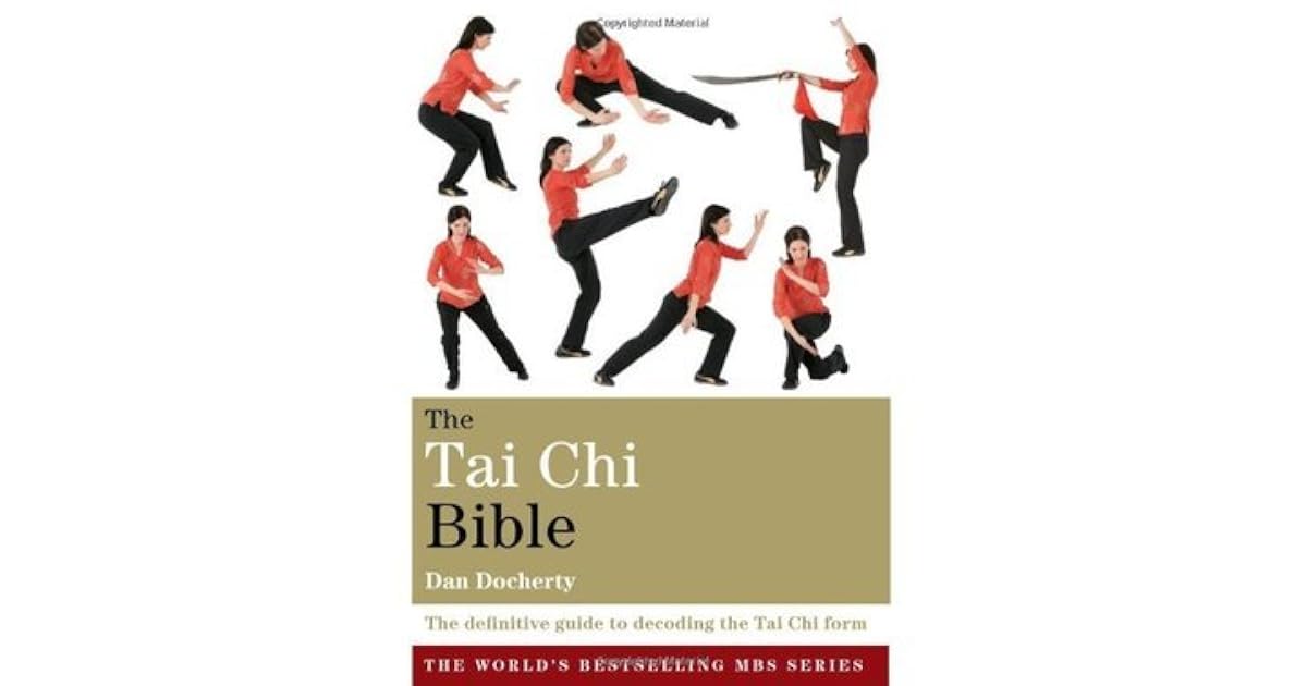 The Tai Chi Bible by Dan Docherty
