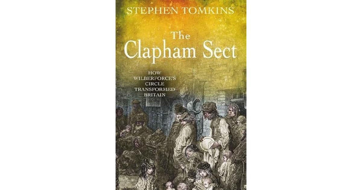 The Clapham Sect by Stephen Tomkins