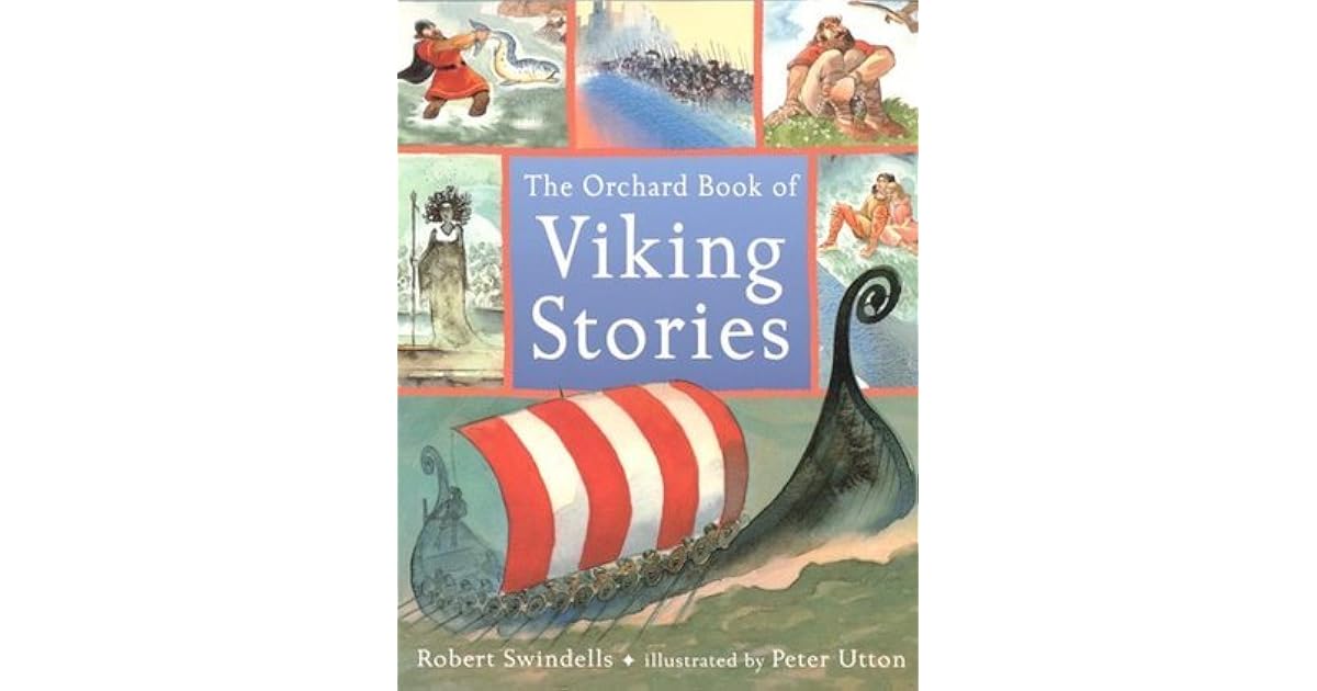 The Orchard Book Of Viking Stories by Robert Swindells