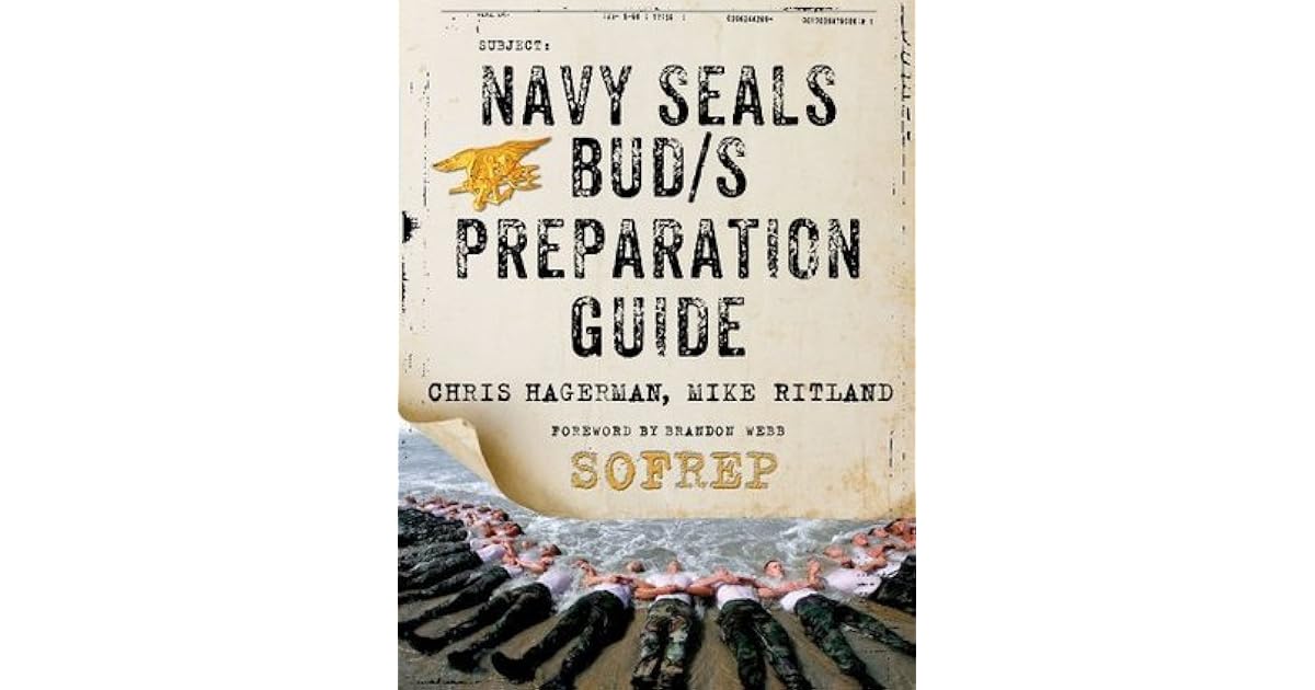 Navy SEALs BUD/S Preparation Guide: A Former SEAL Instructor's Guide to ...