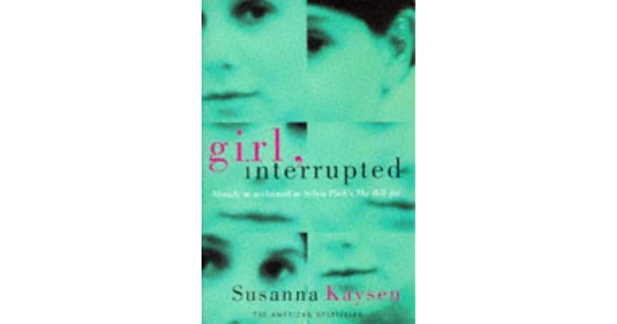 Girl, Interrupted by Susanna Kaysen