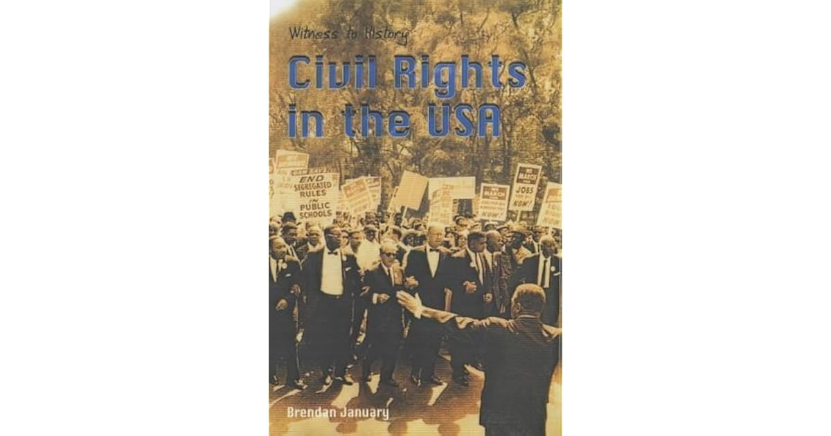 Civil Rights in the USA by Brendan January