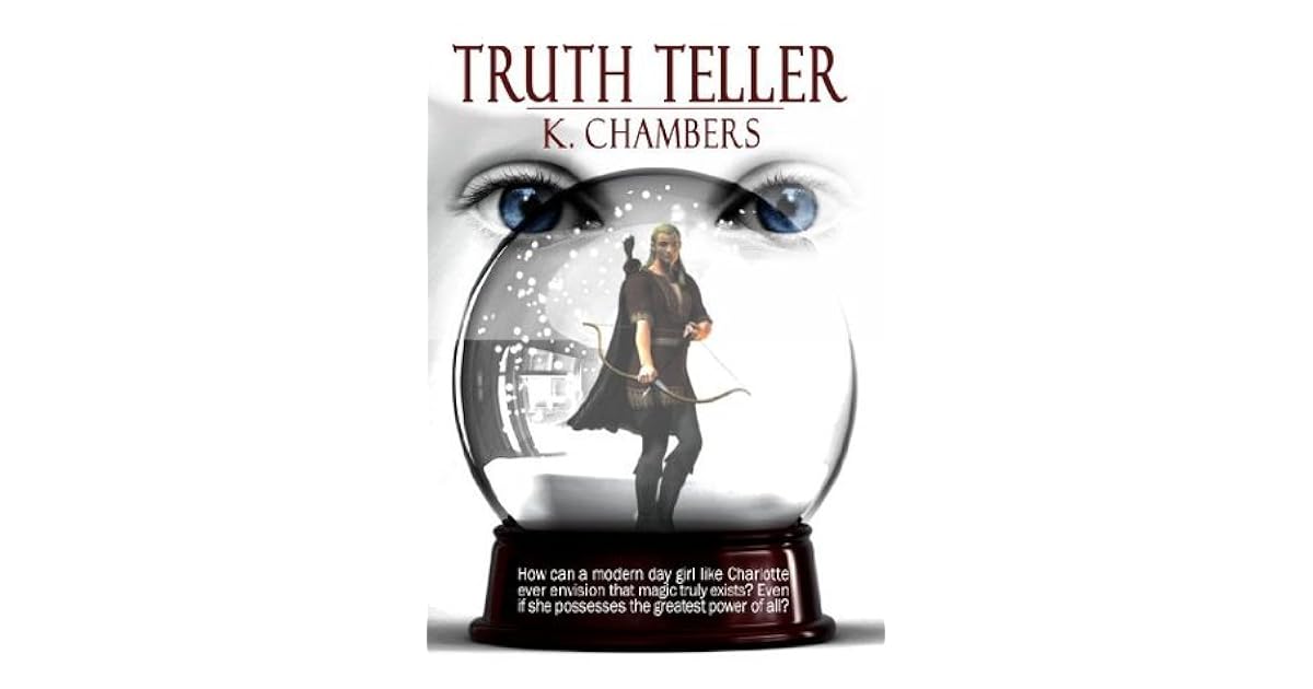 Truth Teller (Truth Teller Series) by Kurt Chambers