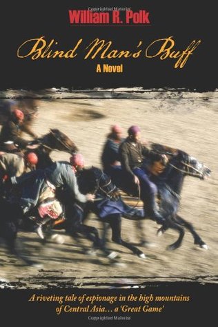 Blind Man's Buff by William R. Polk