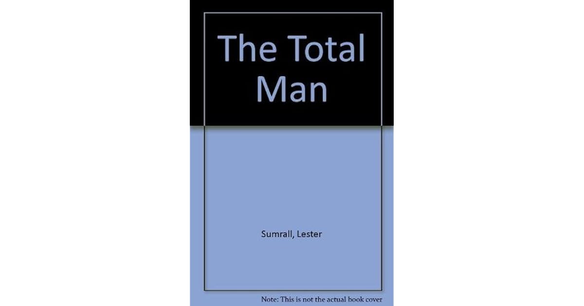 The Total Man by Lester Sumrall