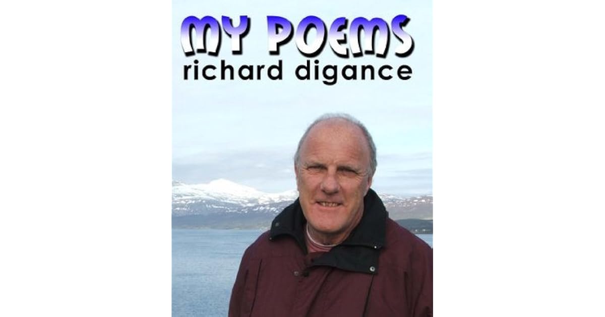 My Poems by Richard Digance