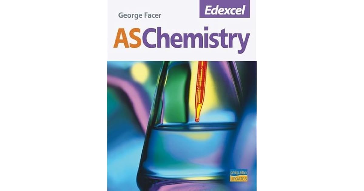 Edexcel As Chemistry by George Facer