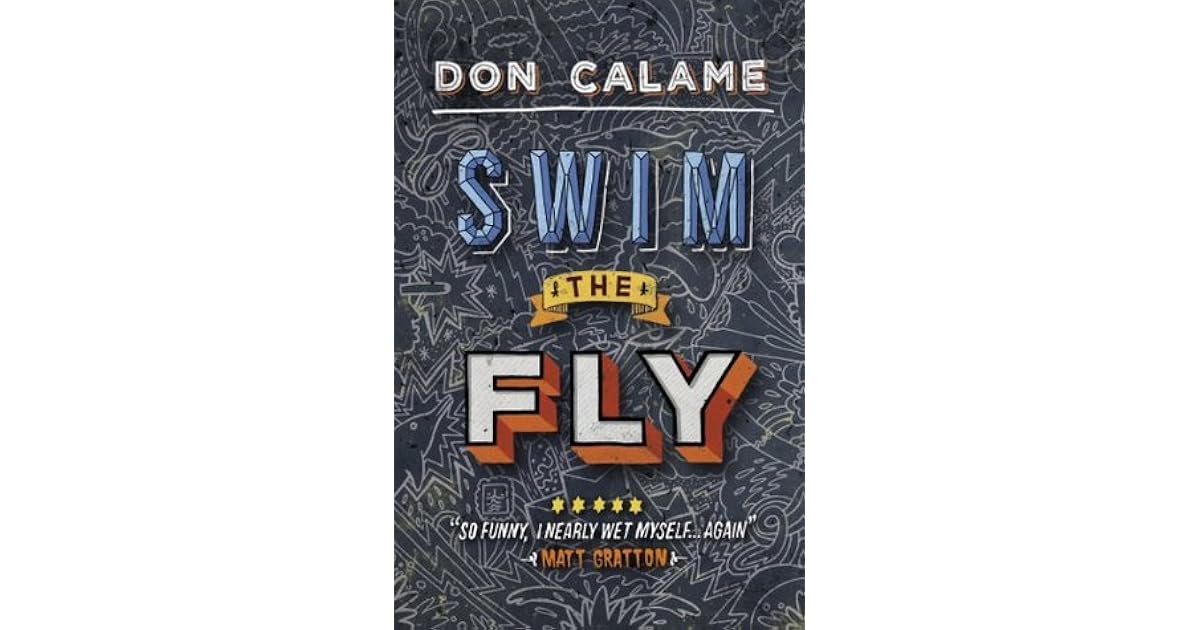 Swim the Fly by Don Calame