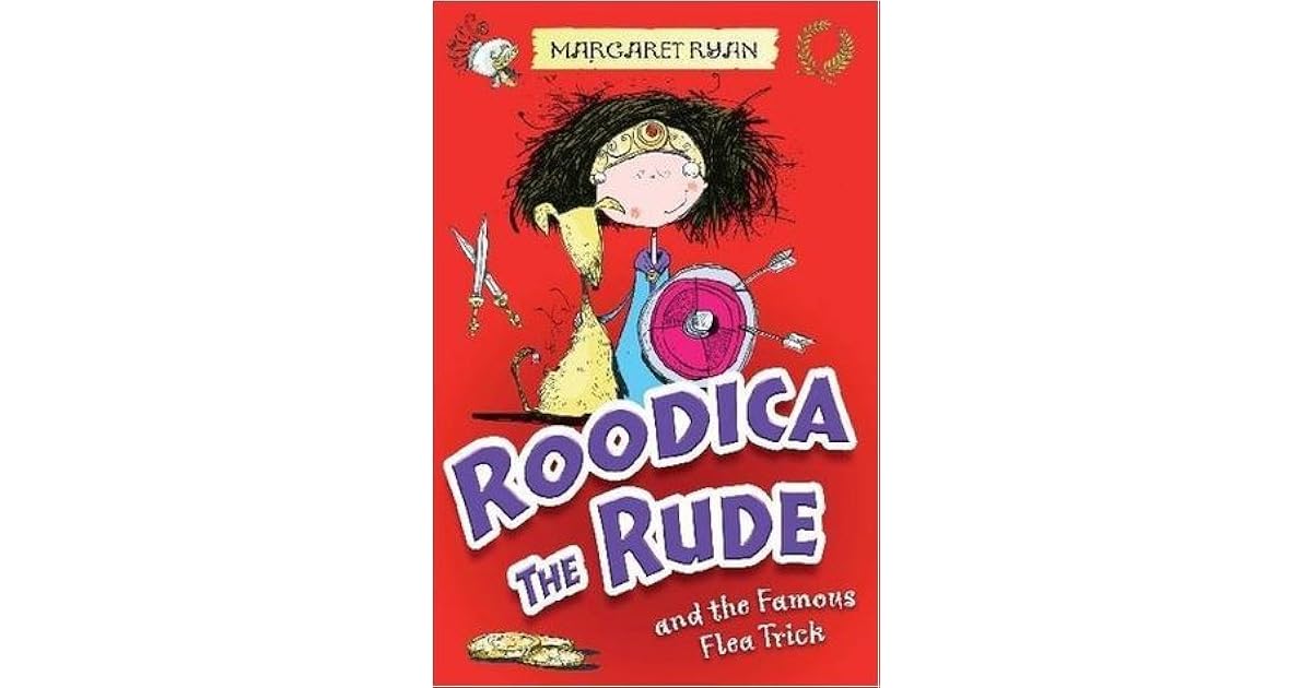 Roodica the Rude and the Famous Flea Trick by Margaret Ryan