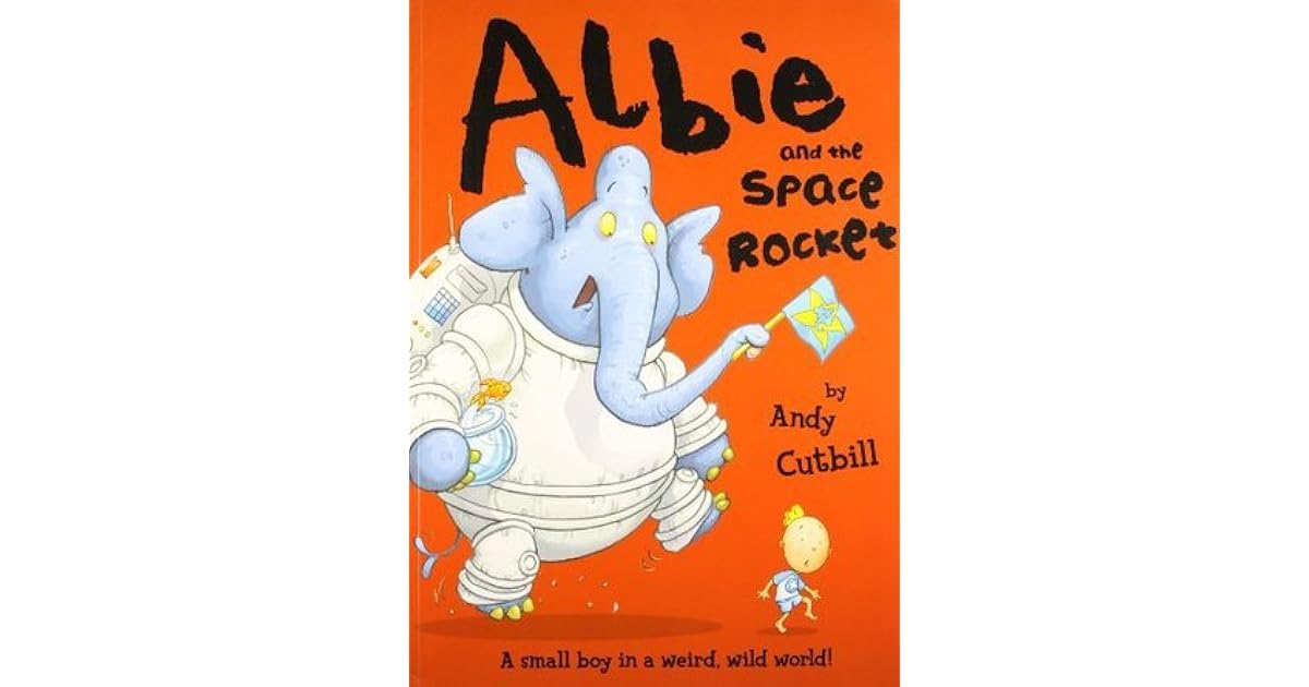 Albie and the Space Rocket by Andy Cutbill