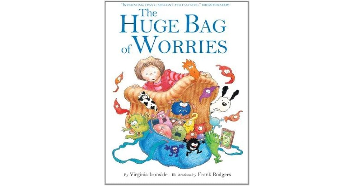 The Huge Bag of Worries by Virginia Ironside