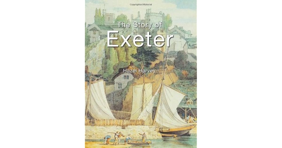 The Story of Exeter by Hazel Harvey