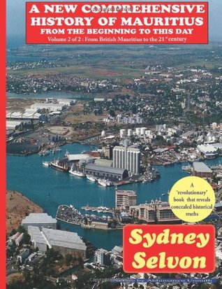 A New Comprehensive History of Mauritius Volume 2: Volume 2: From ...