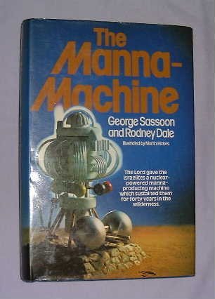 The Manna Machine by George Sassoon