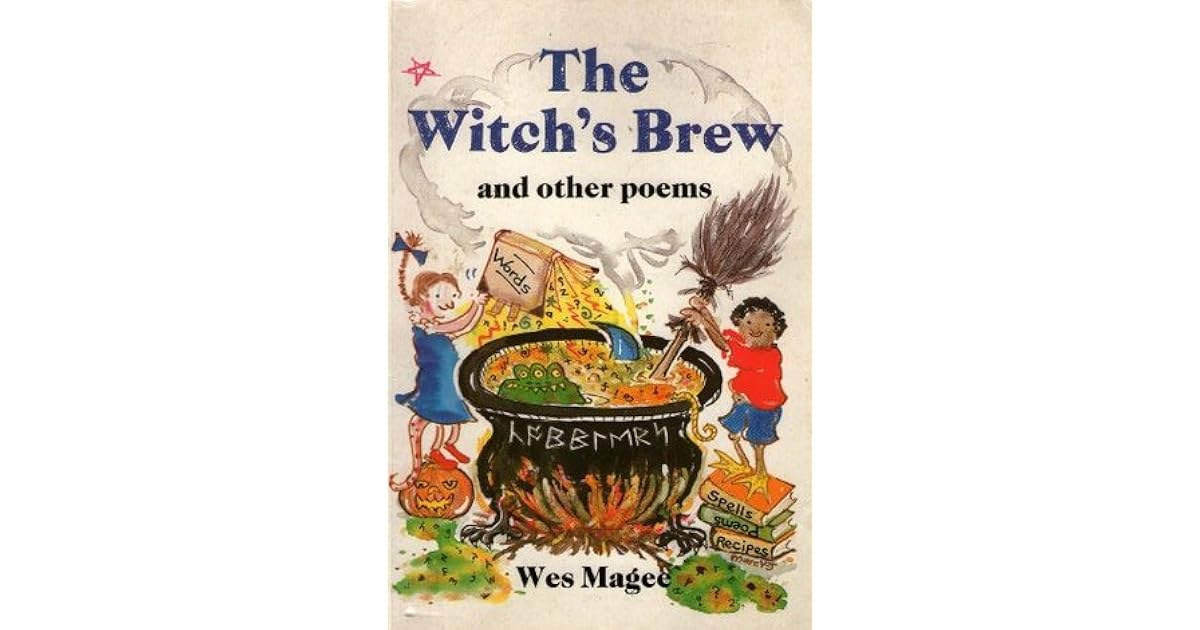The Witch's Brew and Other Poems by Wes Magee
