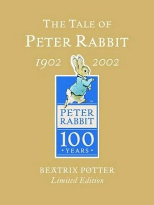 Tale Of Peter Rabbit Gold Centenary Edition by Beatrix Potter