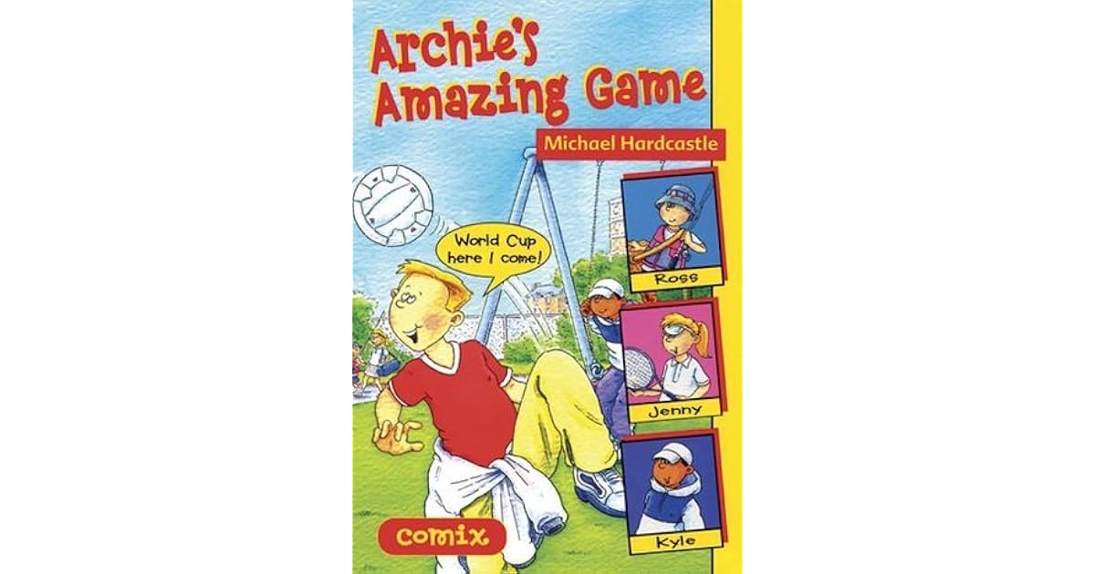 Archie's Amazing Game by Michael Hardcastle