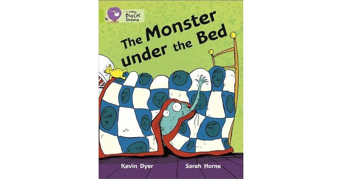 The Monster Under the Bed: Band 11/Lime by Kevin Dyer