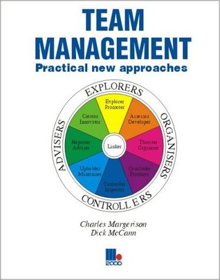 Team Management: Practical New Approaches by Charles J. Margerison