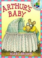 Arthur's Baby (Arthur Adventure Series) by Marc Brown