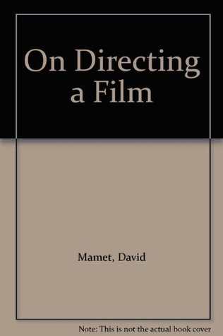On Directing Film by David Mamet