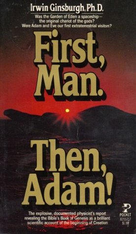 First, Man. Then, Adam! by Irwin Ginsburgh