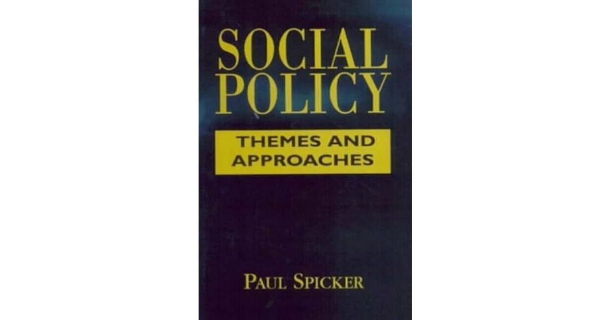Social Policy: Themes and Approaches by Paul Spicker