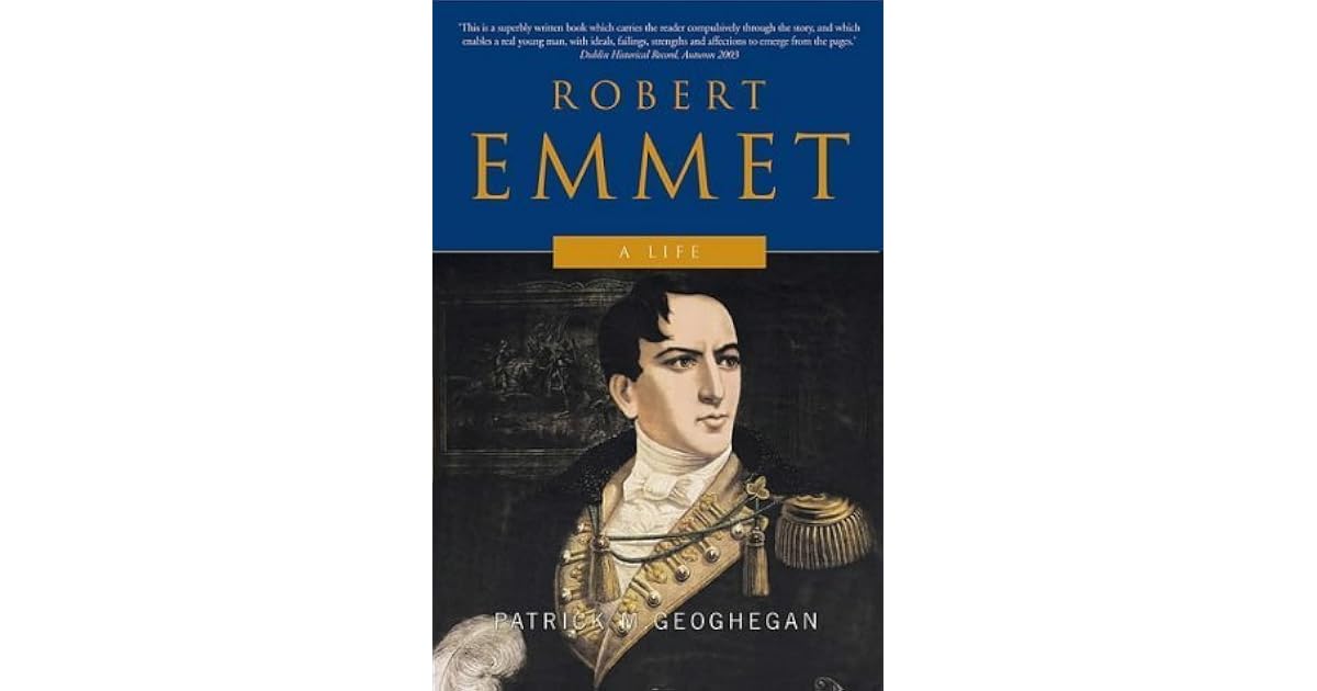 Robert Emmet by Patrick M. Geoghegan