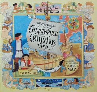 The First Voyage Of Christopher Columbus 1492 by Barry Smith