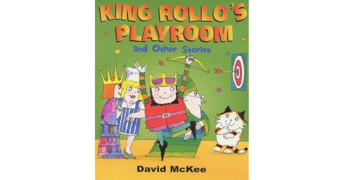 King Rollo's Playroom by David McKee