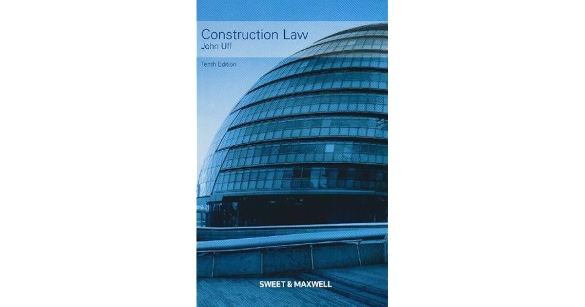 Construction Law by John Uff