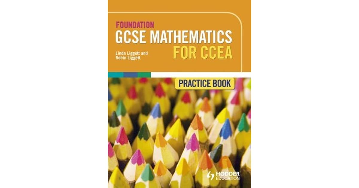 Foundation GCSE Mathematics for CCEA Practice Book by Linda Liggett