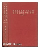 Report from Engine Co. 82 by Dennis Smith