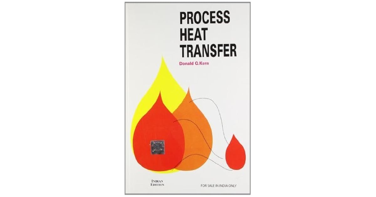 Process Heat Transfer by D.Q. Kern