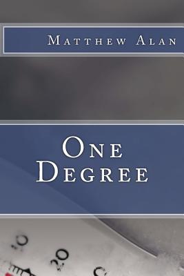 One Degree by Matthew Alan