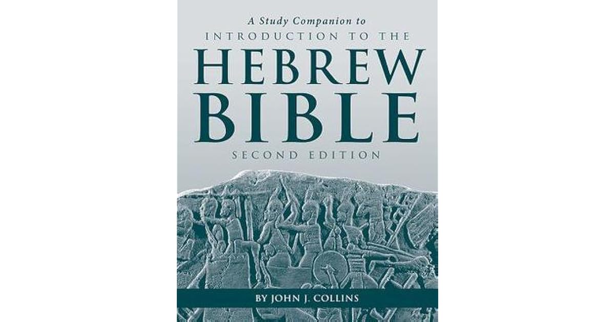 A Study Companion to Introduction to the Hebrew Bible by John J. Collins
