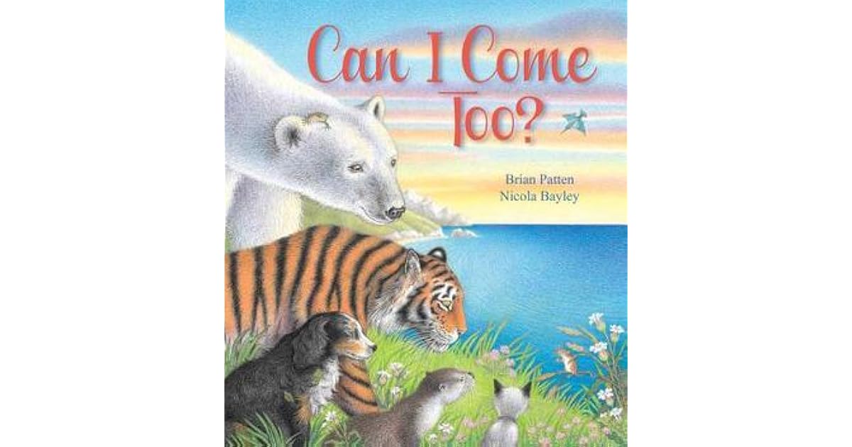 Can I Come Too? by Brian Patten
