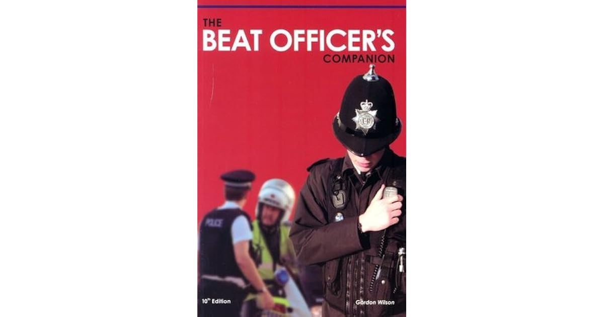 The Beat Officer's Companion by Gordon Wilson