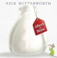 Albert the Bear by Nick Butterworth