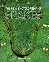 The Encyclopedia of Snakes by Christopher Mattison