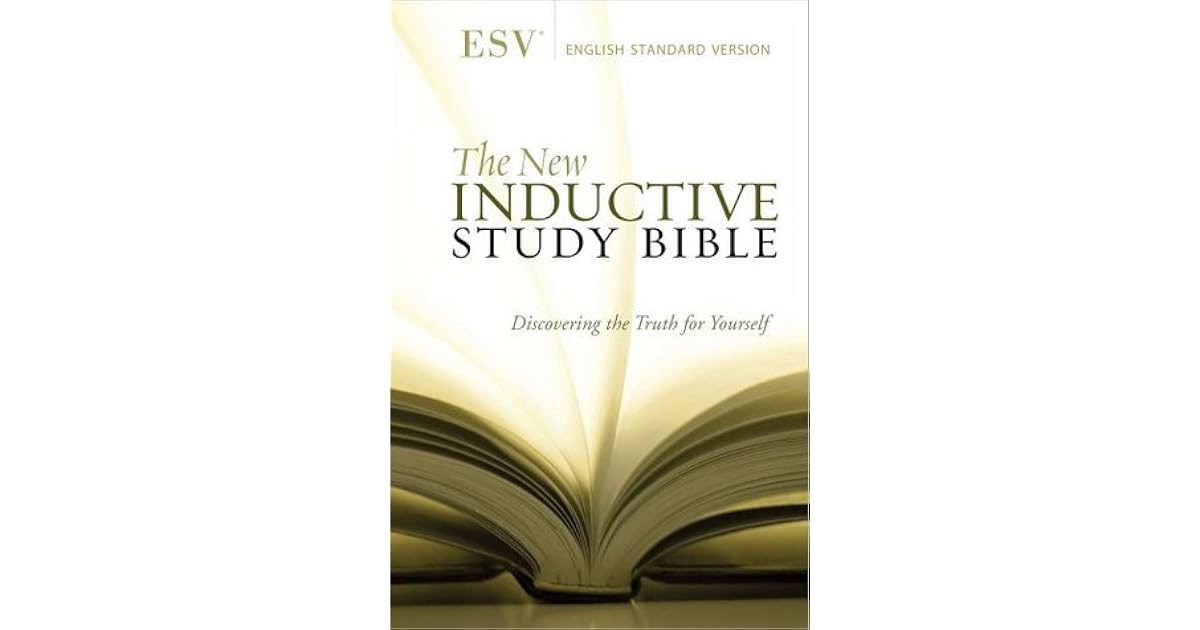 The New Inductive Study Bible ESV By Anonymous