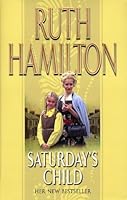 Saturday's Child by Ruth Hamilton
