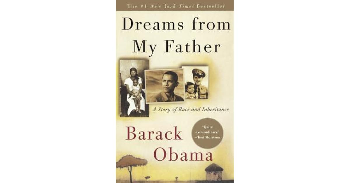 Dreams from My Father: A Story of Race and Inheritance: A Story of Race ...