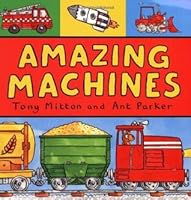 Amazing Machines by Tony Mitton