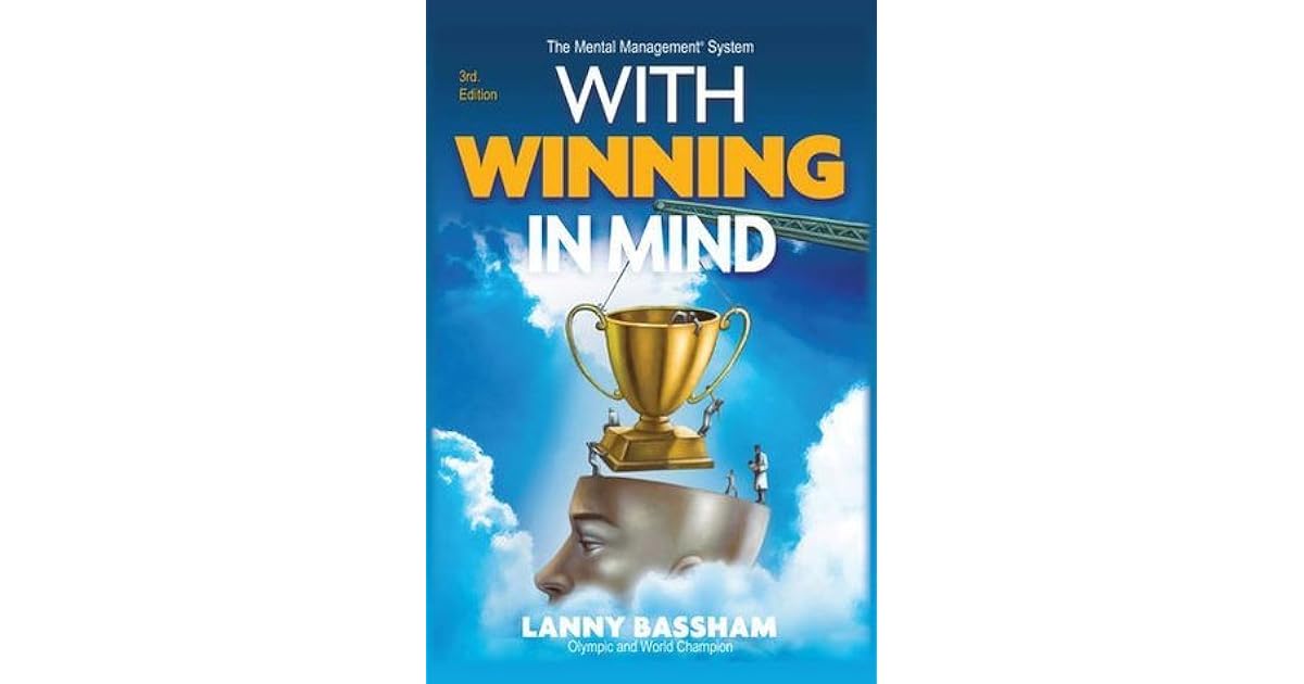 With Winning in Mind by Lanny Bassham